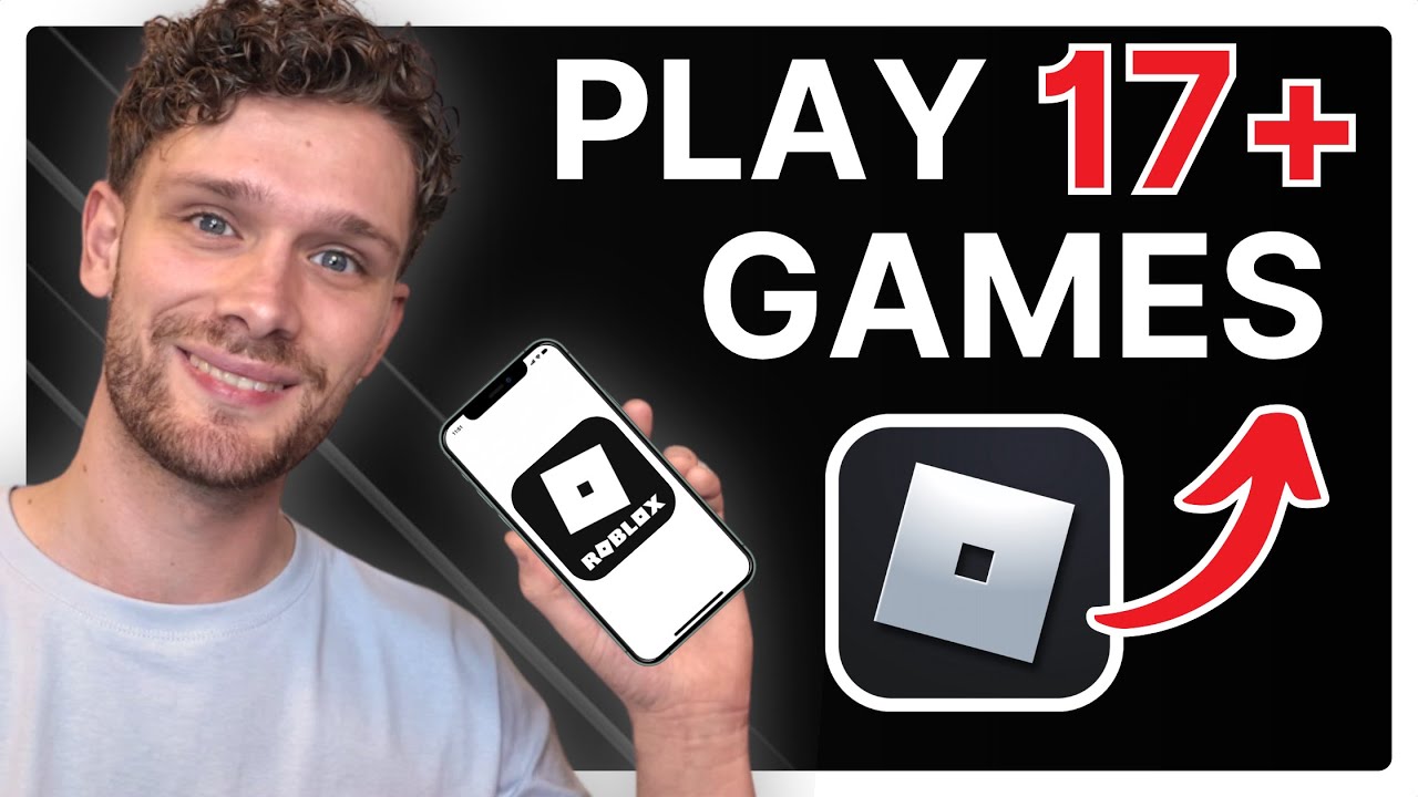 How To Play 17+ Games on Roblox Mobile (2024) - Full Guide - YouTube