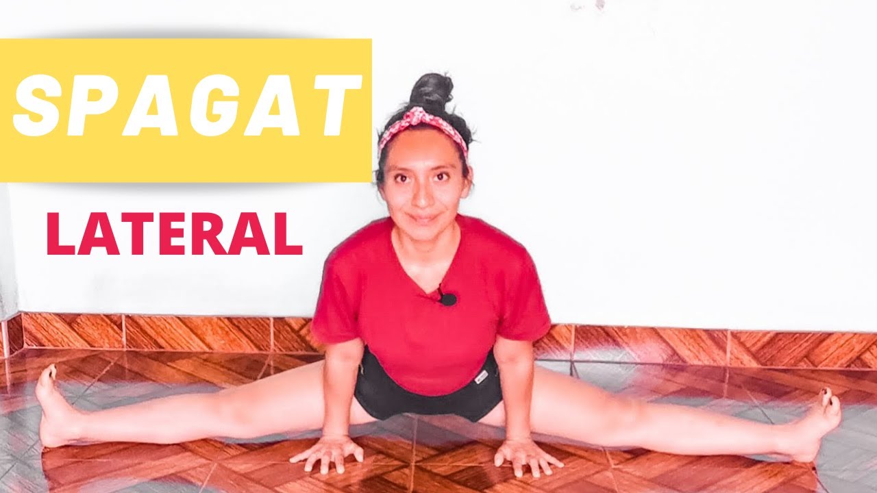 SPAGAT LATERAL - APERTURA DE CADERAS - ABRIRSE DE PIERNAS - YouTube