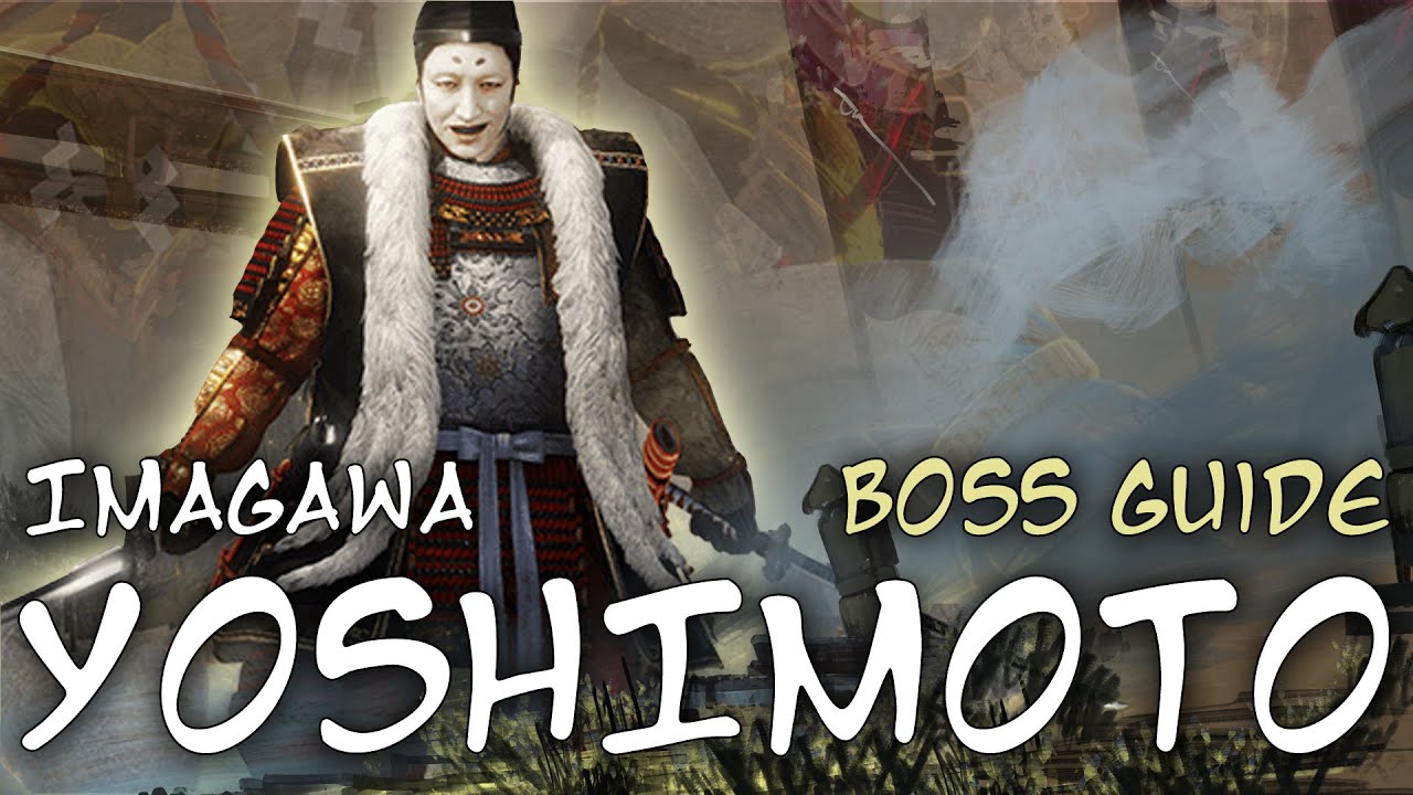 Imagawa Yoshimoto Boss Fight Guide - Nioh 2 - YouTube