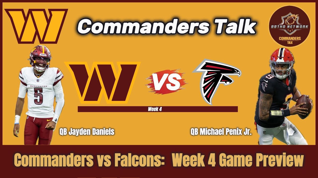 Commanders vs Falcons: Week 4 Game Preview │ Commanders Talk on BBTHD ...