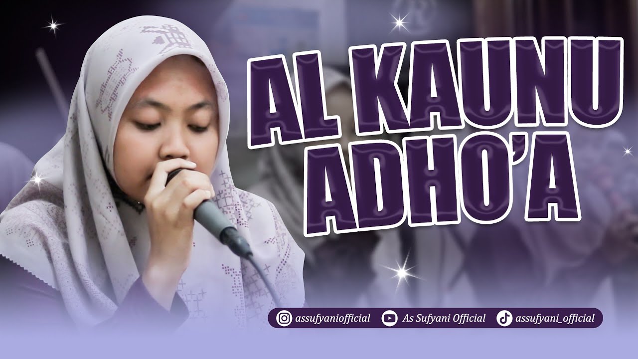 AL KAUNU ADHO'A NEW VOC. DIMAS WILUJENG | AS SUFYANI LIVE SUKOWATI ...