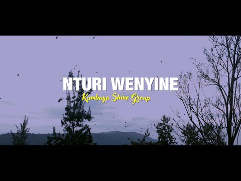 NTURI WENYINE BY Kumbaya Shine Group