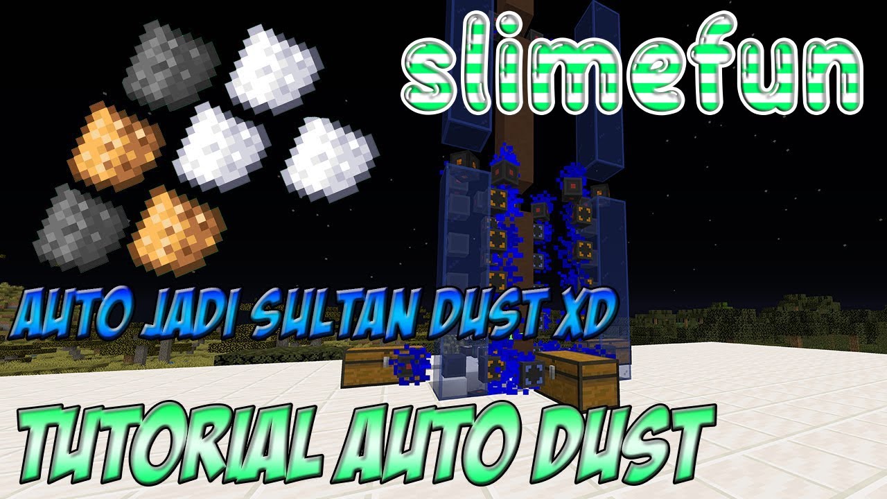 TUTORIAL AUTO DUST JADI MUDAH DAPAT DUST - MINECRAFT SLIMEFUN TUTORIAL ...