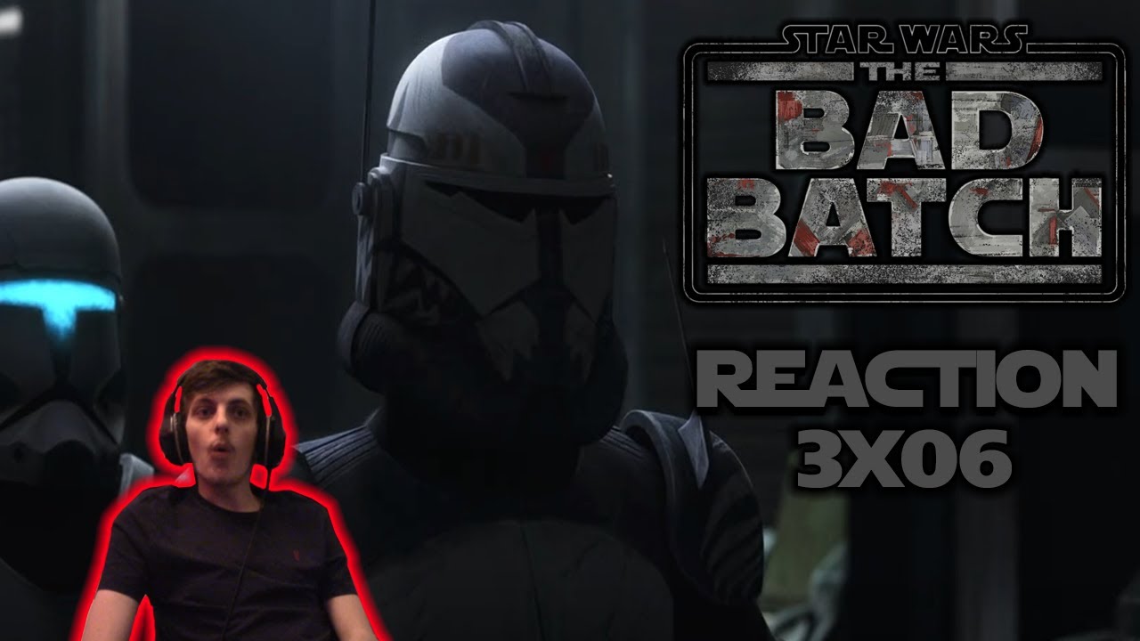 The Bad Batch REACTION!! 3x06 "Infiltration" - YouTube