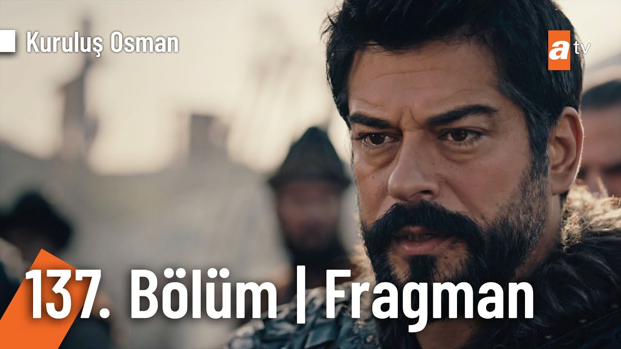 Kuruluş Osman 137. Bölüm Fragmanı | "Türk'ün ayak bastığı yer ona yurt ...