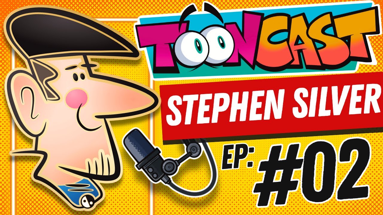 ToonCast Ep. 2 Stephen Silver | From Caricatures to Character Design to ...