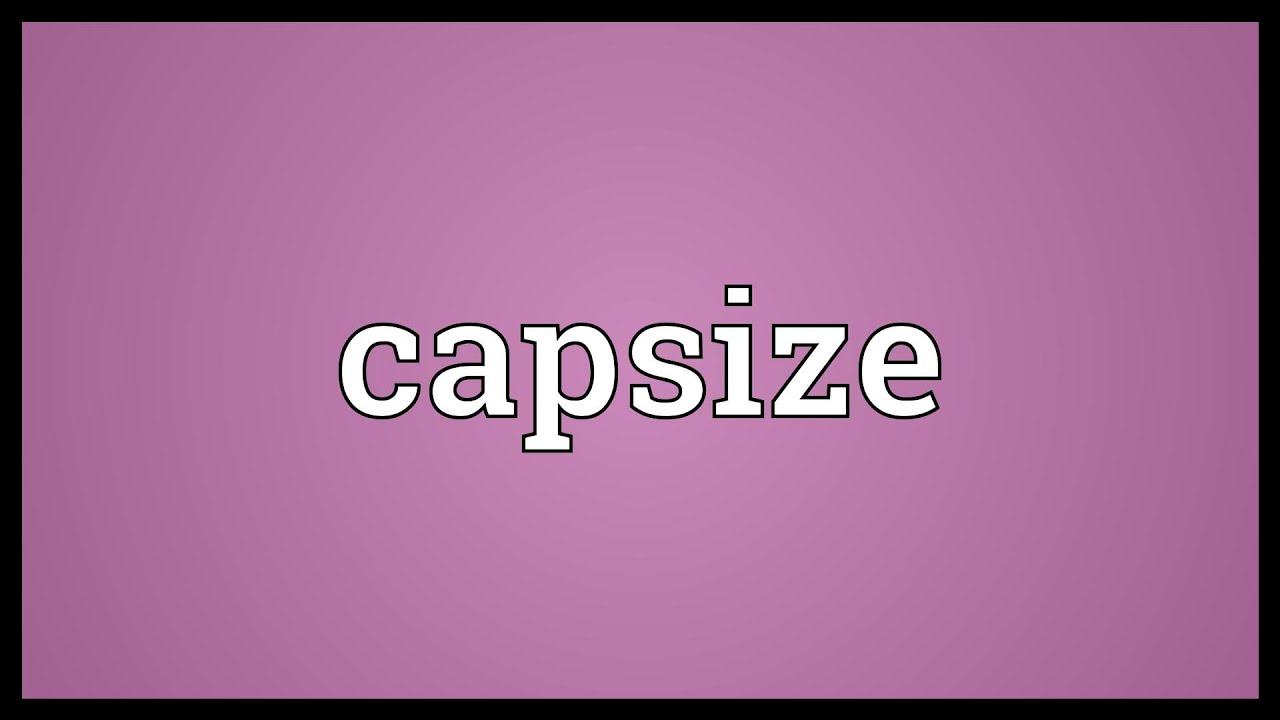 Capsize Meaning YouTube capsize-meaning-youtube