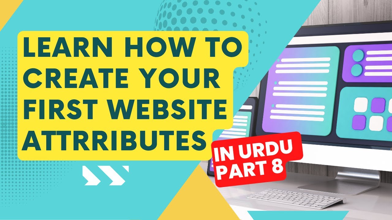 Attributes Use in website ll How to make website lecture no 8 Full ...