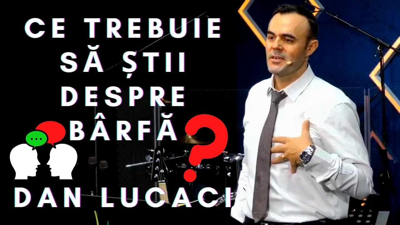 Dan Lucaci - Ce trebuie să știi despre bârfă - YouTube