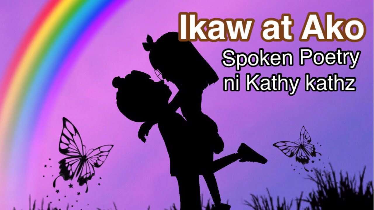 Ikaw at Ako || Spoken Poetry - YouTube
