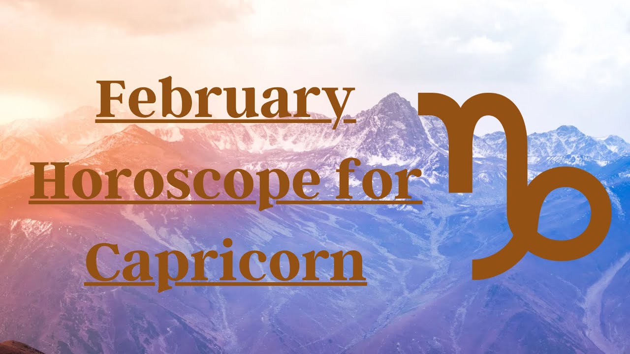 February 2023 Horoscope for Capricorn - YouTube