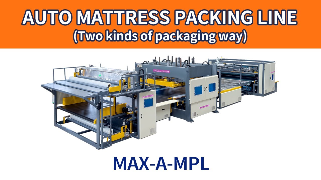【MAXTECH 】Auto Mattress Packing Line MAX-A-MPL - YouTube