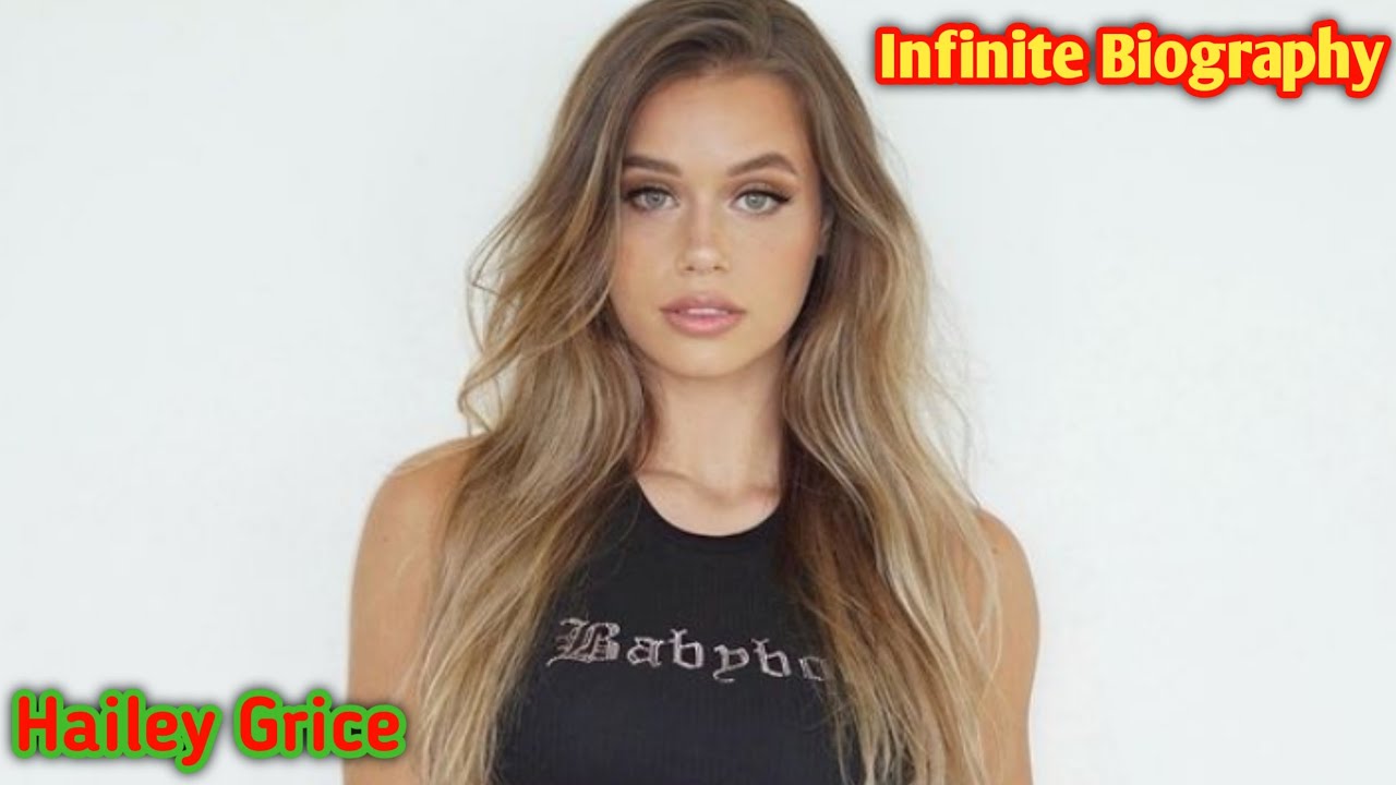 Hailey Grice Biography,Age, Net Worth ($ 600k), Earning | Rich ...