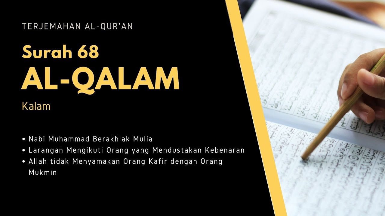 Surah 68 Al-Qalam: Nabi Muhammad Berakhlak Mulia, Cobaan Allah, Tidak ...