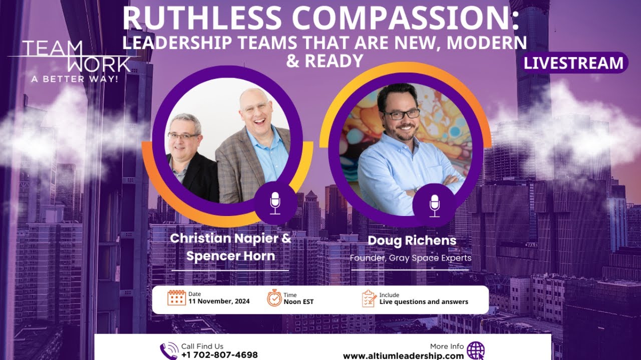 Ruthless Compassion: Leadership Teams That Are New, Modern & Ready ...