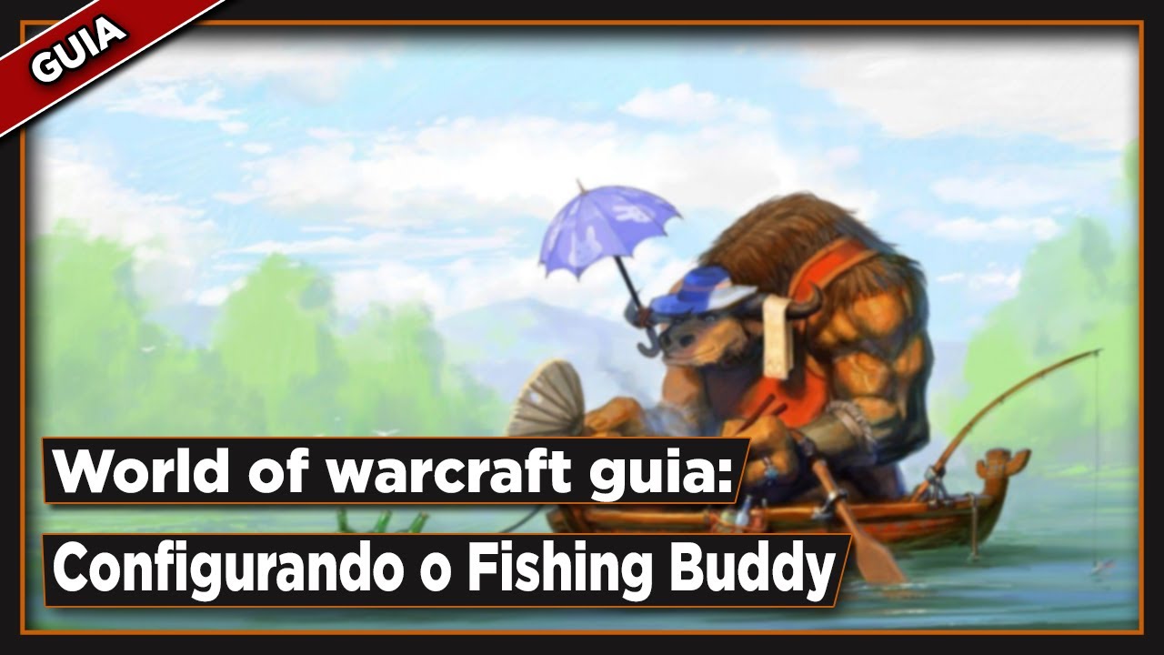 Wow guia de addons shadowlands #26 Configurand o fishingbuddy - YouTube