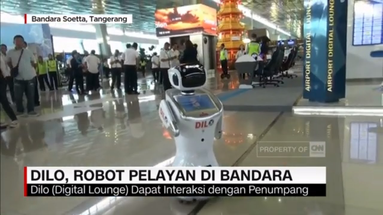 Perkenalkan Ini Dilo, Robot Pelayan di Bandara Soetta - YouTube