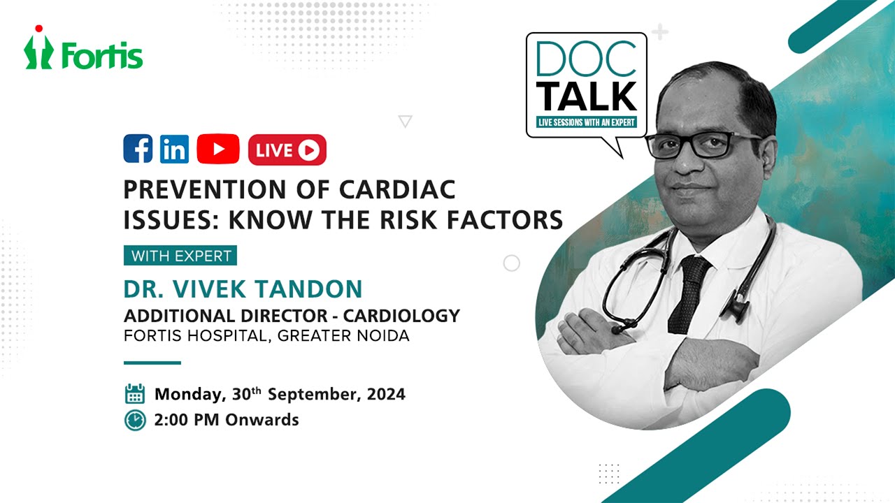 Dr. Vivek Tandon on "Prevention Of Cardiac Issues: Know The Risk ...