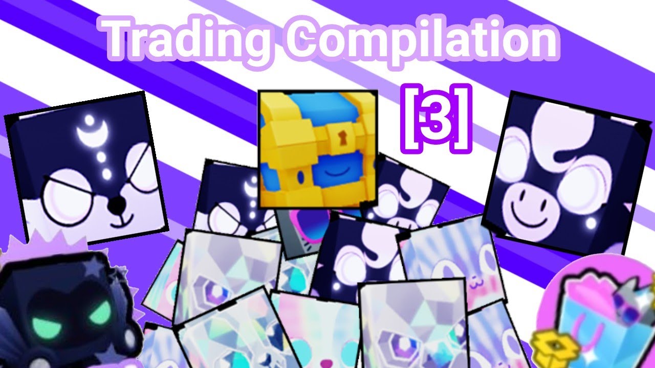 PSX Trading Compilation [3] | Roblox Pet Simulator X - YouTube
