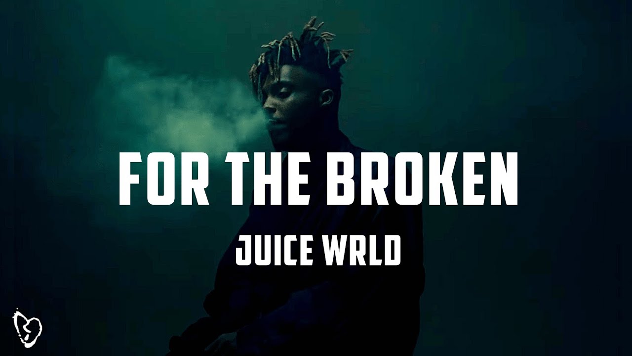 Juice WRLD - For The Broken [Lyrics Video] (UNRELEASED) - YouTube
