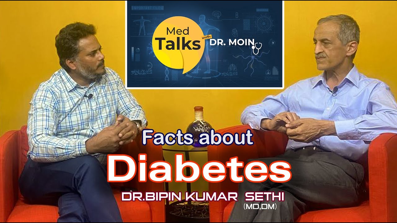 Facts about Diabetes |causes and treatment | MED TALKS WITH DR MOIN ...