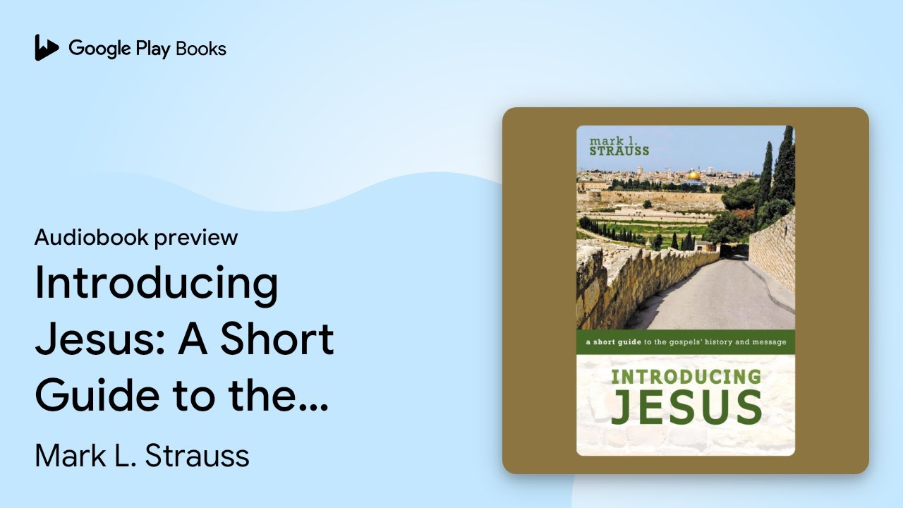 Introducing Jesus: A Short Guide to the… by Mark L. Strauss · Audiobook ...