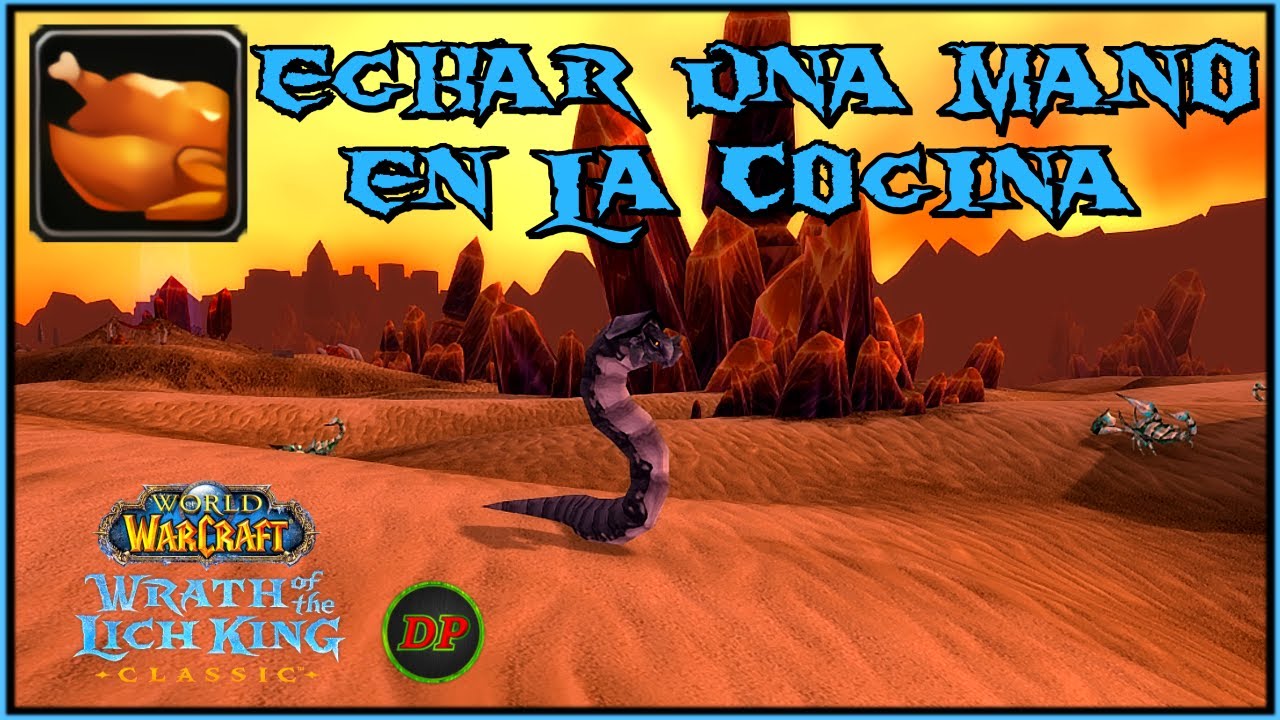 echar-una-mano-en-la-cocina-wow-classic-lich-king-youtube