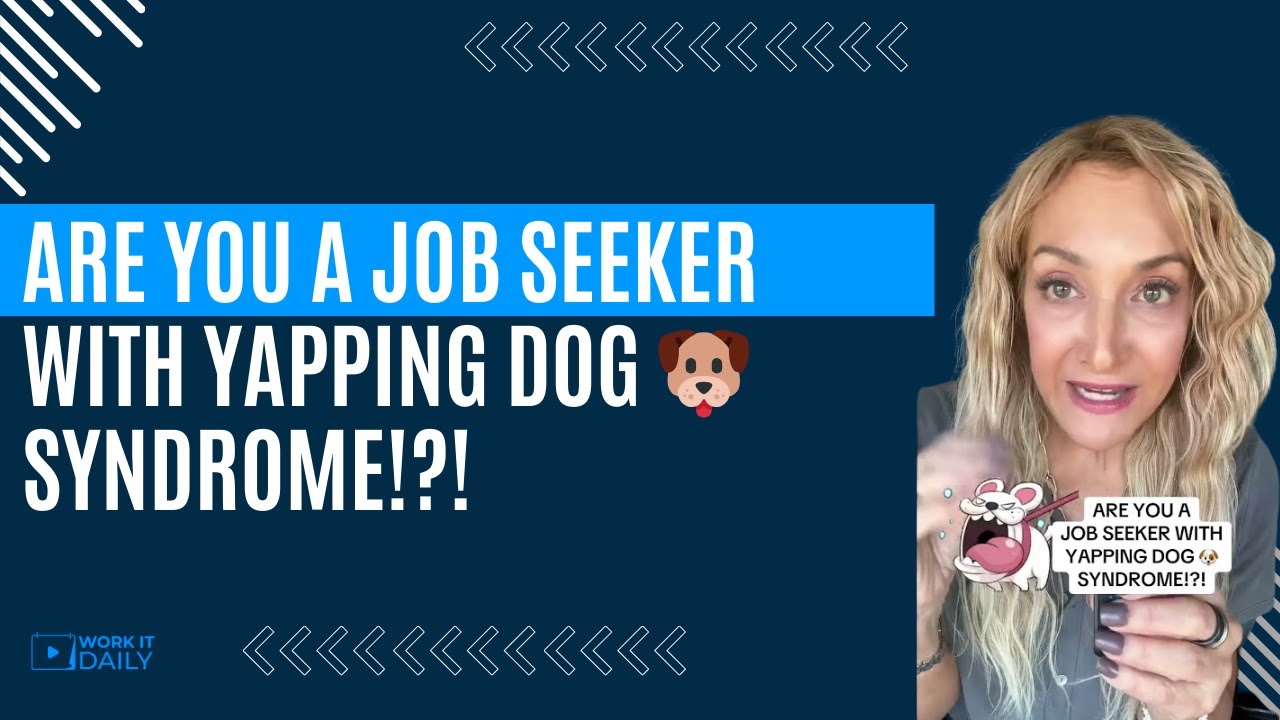 ARE YOU A JOB SEEKER WITH YAPPING DOG 🐶 SYNDROME!?! - YouTube