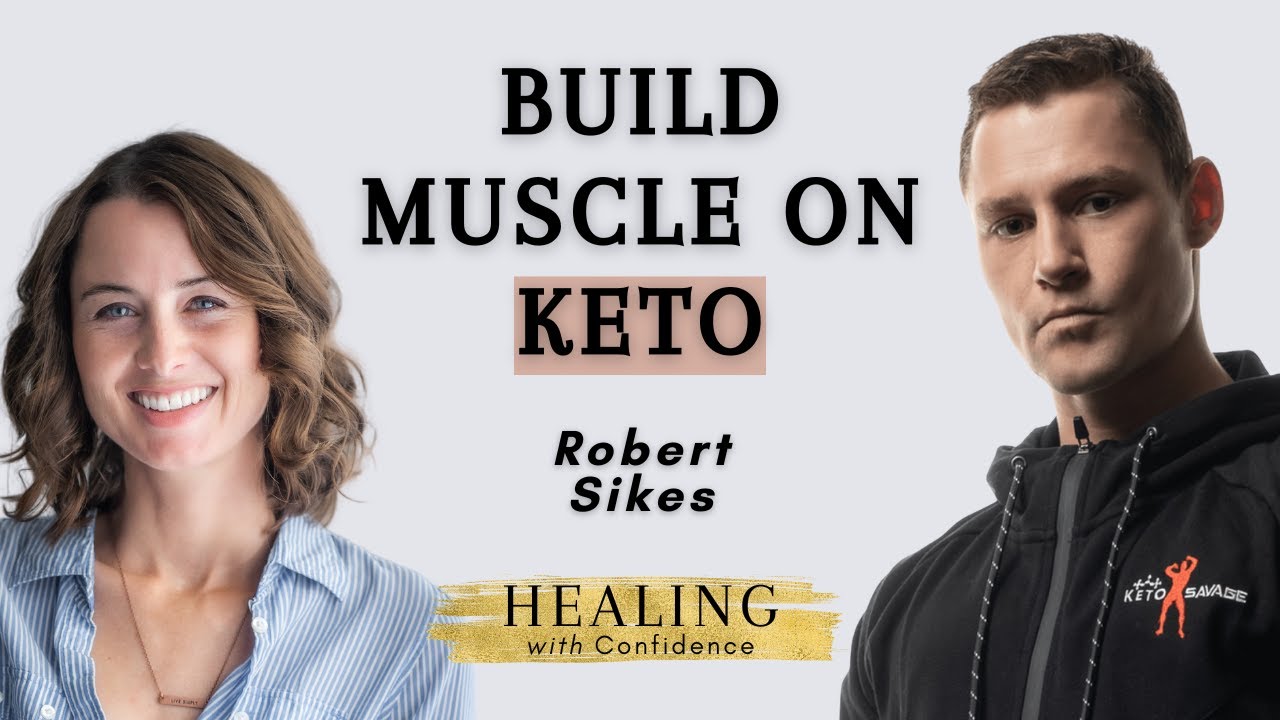 Robert Sikes: Build Muscle on Keto While Preserving Strength & Mental ...