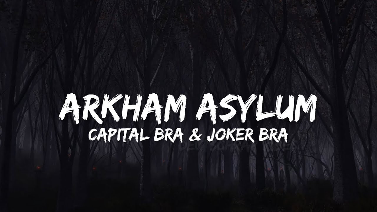 Capital Bra & Joker Bra - Arkham Asylum (Lyrics) - YouTube