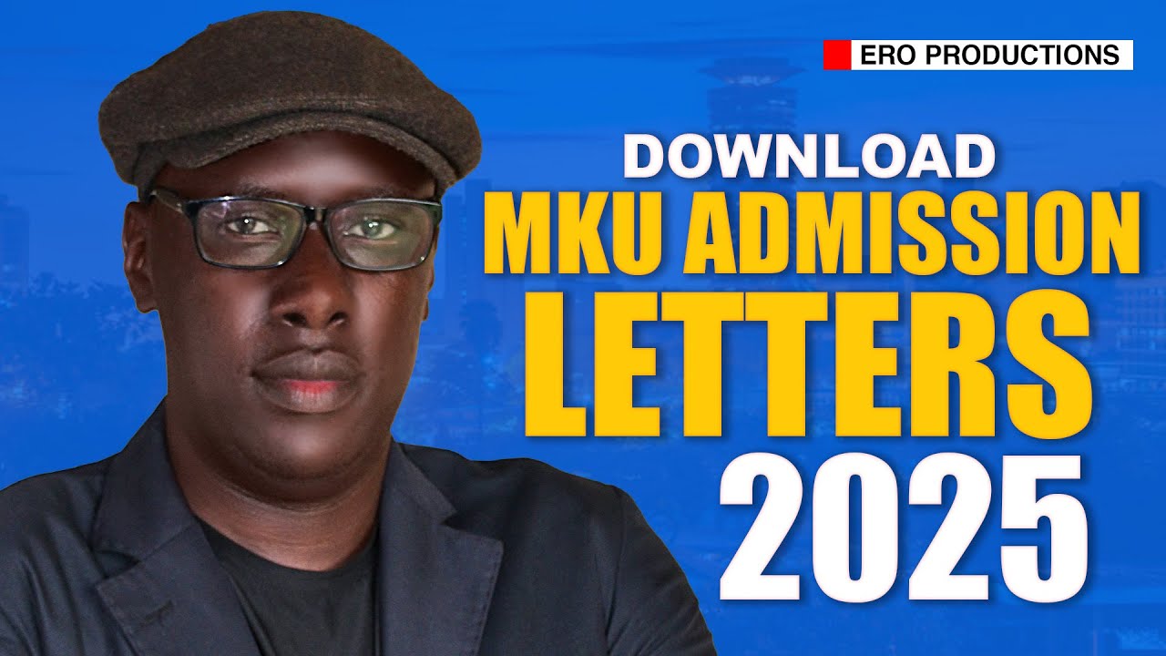 DOWNLOAD KUCCPS 2025 ADMISSION LETTERS || MOUNT KENYA UNIVERSITY (MKU ...