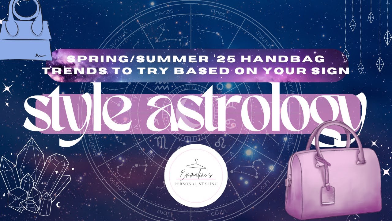 👜 Handbag Trends to Try this Season Based on Your Sign 💫 - YouTube