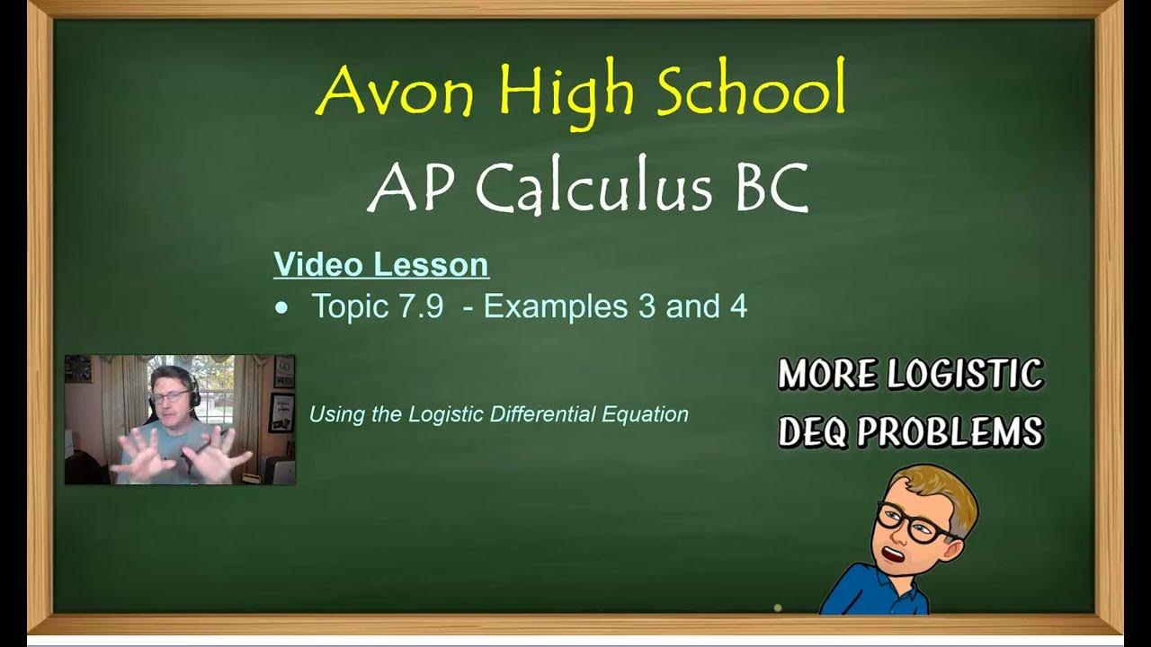 Avon High School - AP Calculus BC - Topic 7.9 - Examples 3 & 4 - YouTube