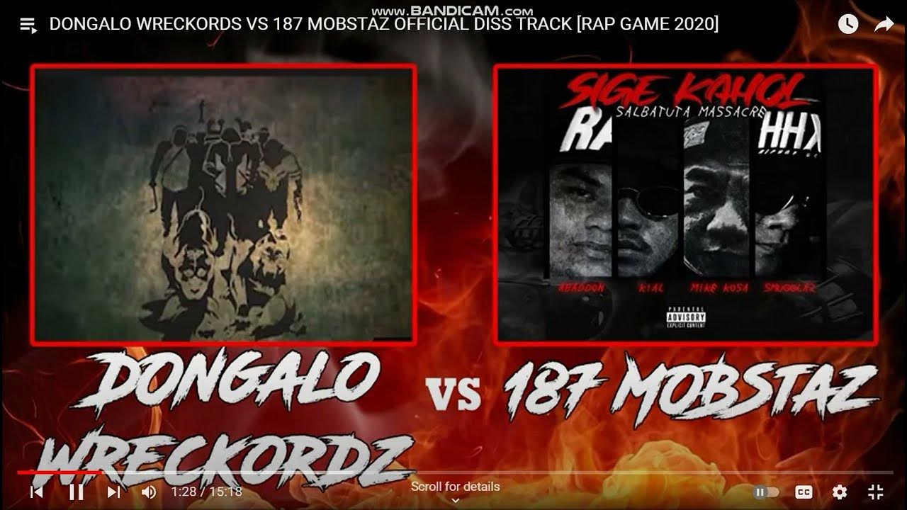 DONGALO WRECKORDS VS 187 MOBSTAZ OFFICIAL DISS TRACK [RAP GAME 2020] - YouTube