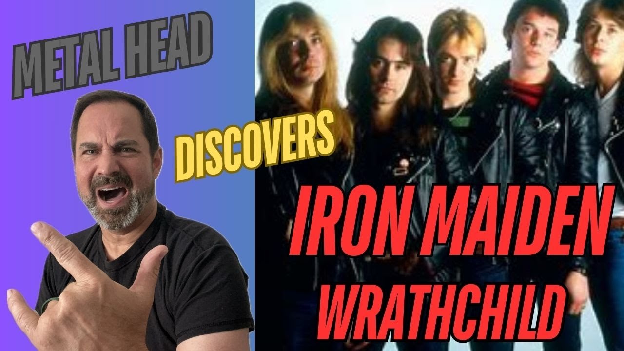 FIRST TIME REACTION! - IRON MAIDEN - WRATHCHILD - YouTube
