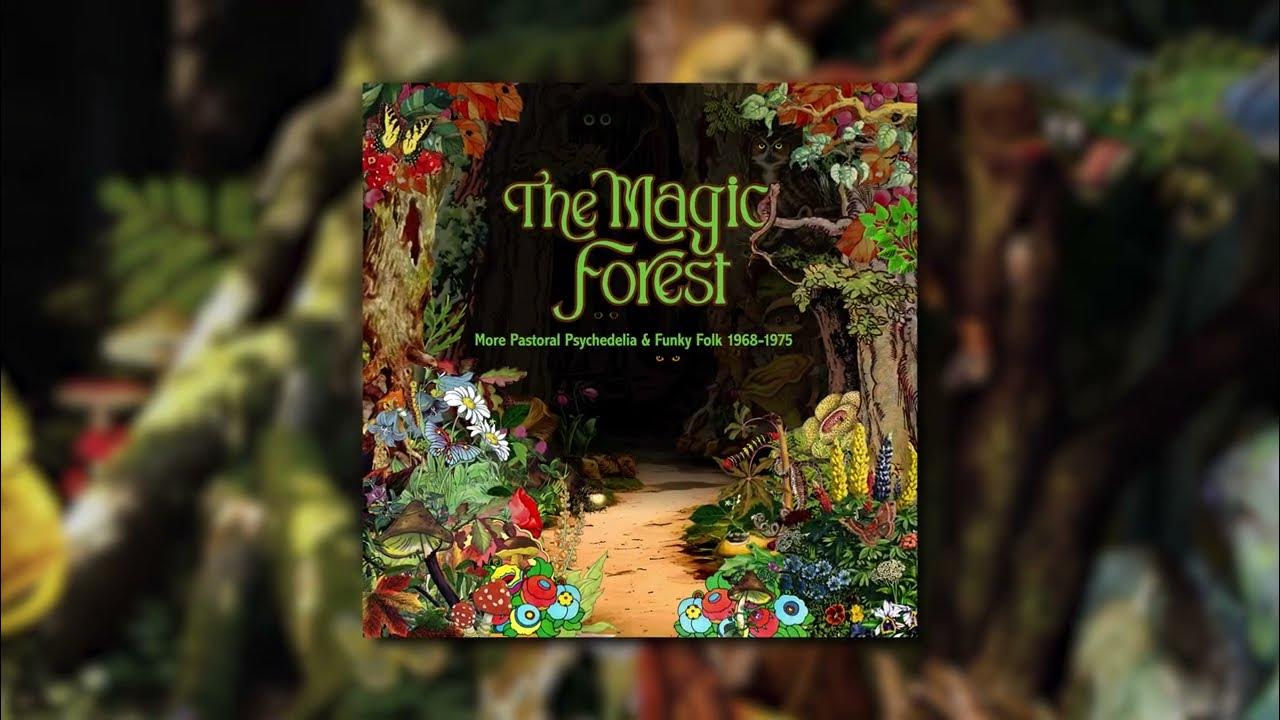 The Magic Forest - More Pastoral Psychedelia & Funky Folk 1968-1975 3CD [Trailer] - YouTube