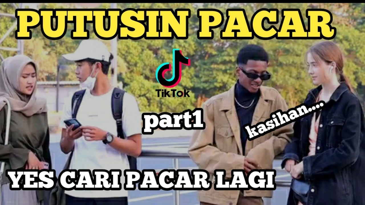 PUTUSIN PACAR _ YES CARI PACAR LAGI PART1 || RAHMAN Z - YouTube