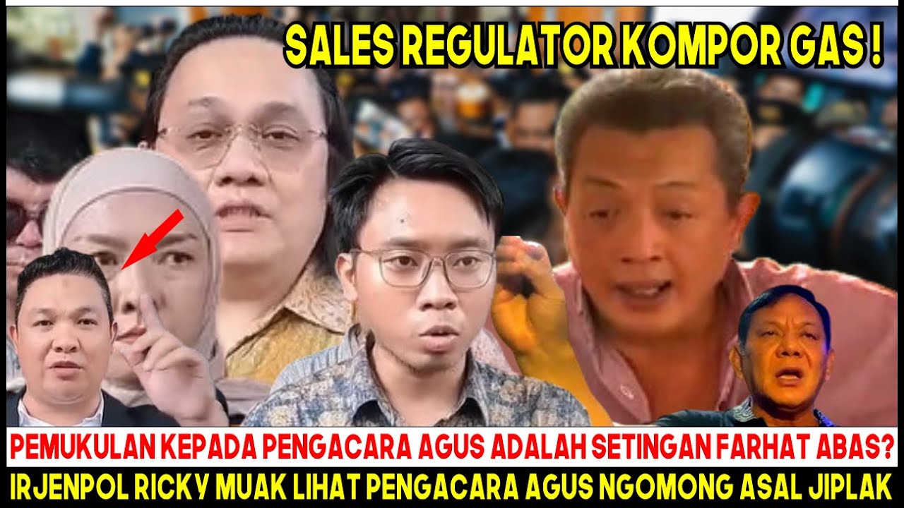 NGOMONG ASAL JIPLAK ! PENGACARA AGUS DIRUJAK RICKY ! PEMVKULAN PADA ...