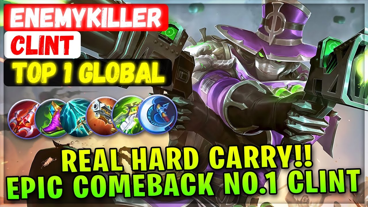 Real Hard Carry!! Epic Comeback No.1 Clint [ Top 1 Global Clint ...