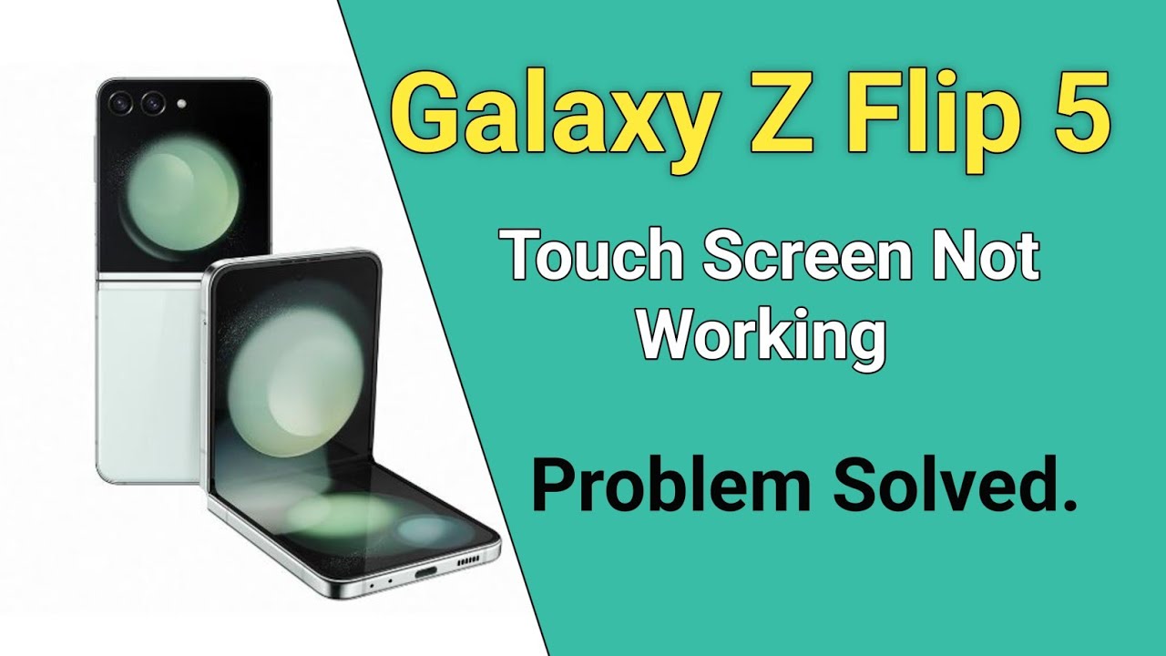 Samsung Galaxy Z Flip 5 Touch Screen Not Working || Touch Not Response ...