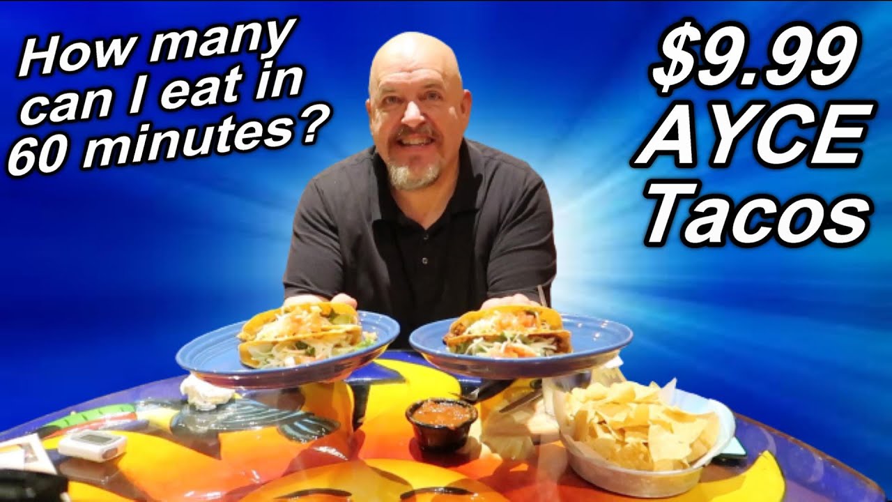 $9.99 AYCE Tacos - How many can I eat in 60 minutes? - YouTube