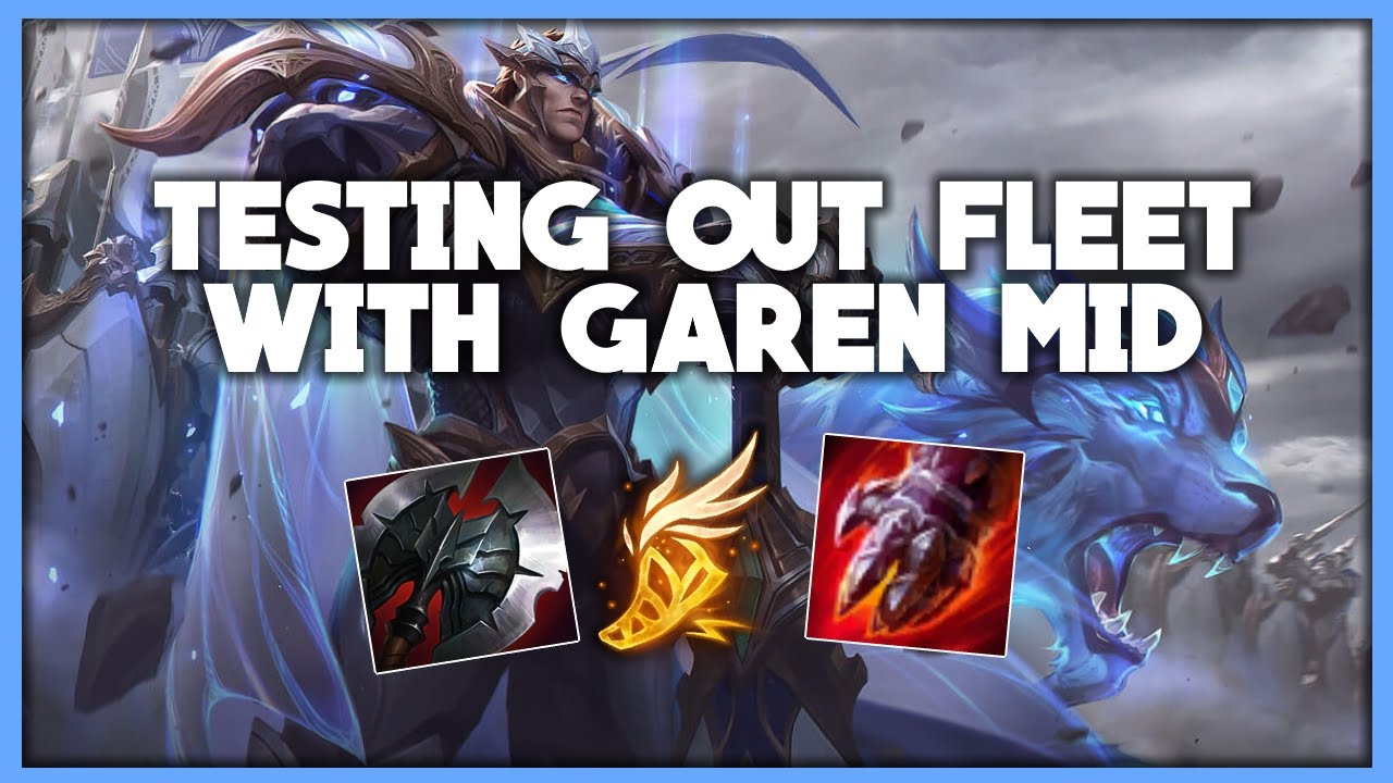 Going FLEET with GAREN MID | CHALLENGER GAREN vs Camille | League of ...