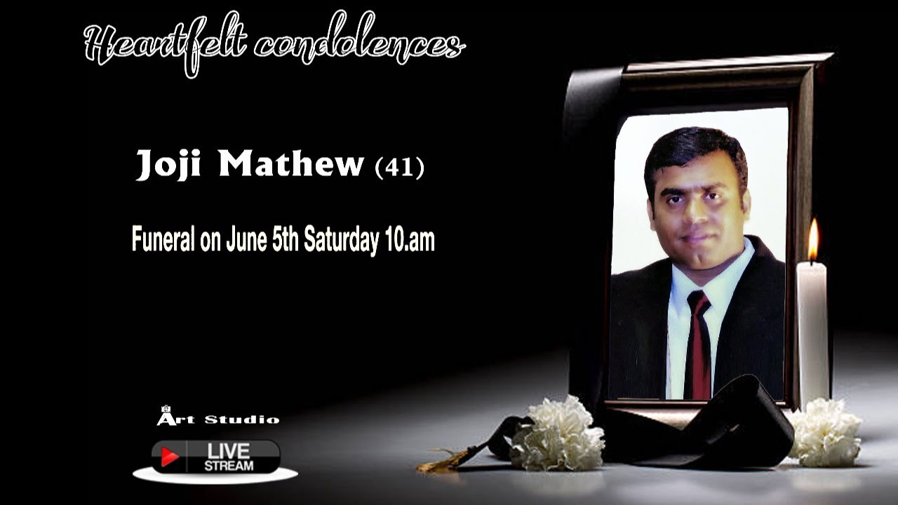 Funeral Service Of Late Mr. Joji Mathew.. Live By Art Studio 9226103389. - YouTube