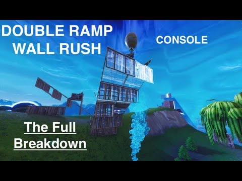 Double Ramp Wall Rush On Console - The Full Breakdown - Fortnite Battle ...