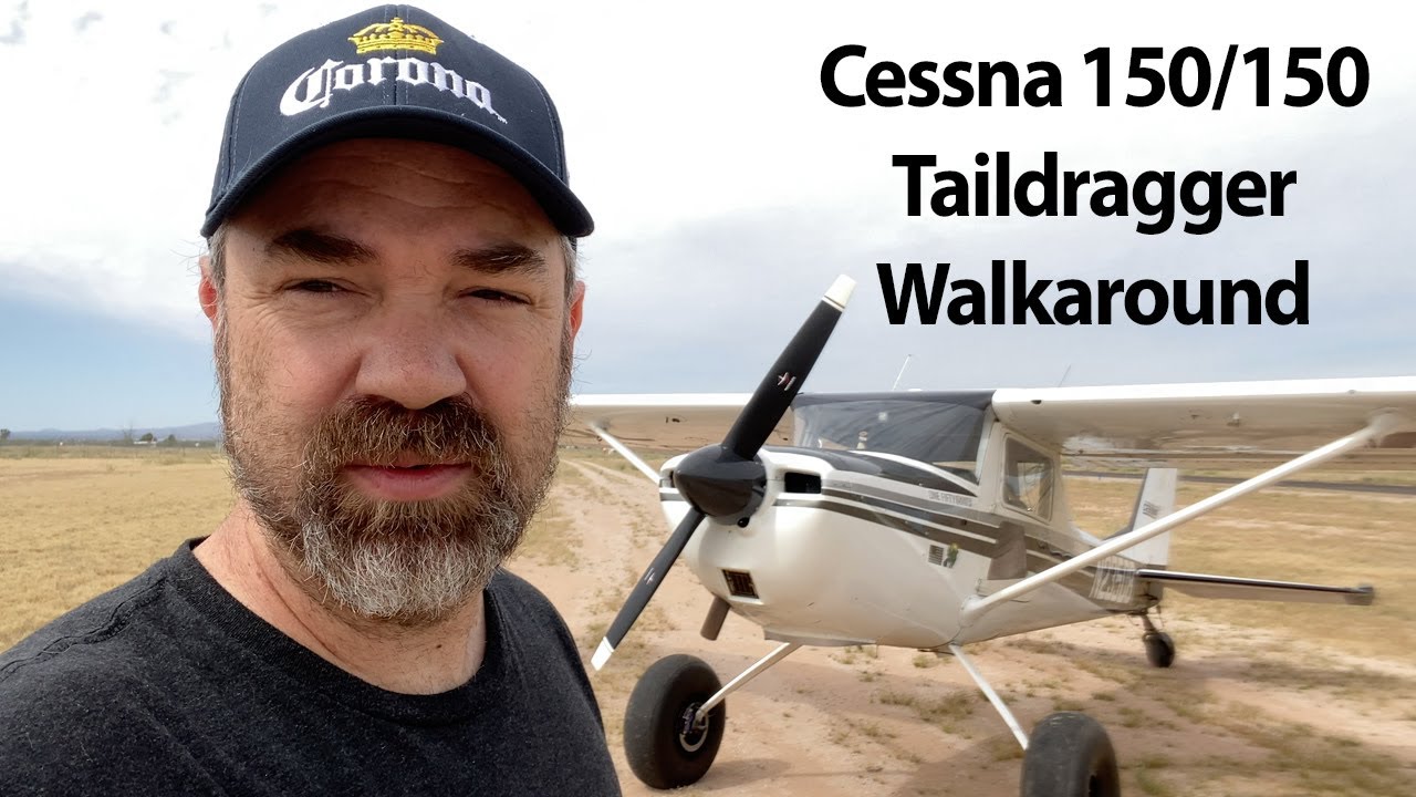 Cessna 150/150 Taildragger Walkaround - YouTube