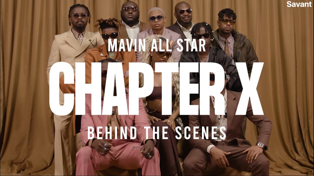 Mavin All Star - Chapter X (Behind The Scenes Video) - YouTube