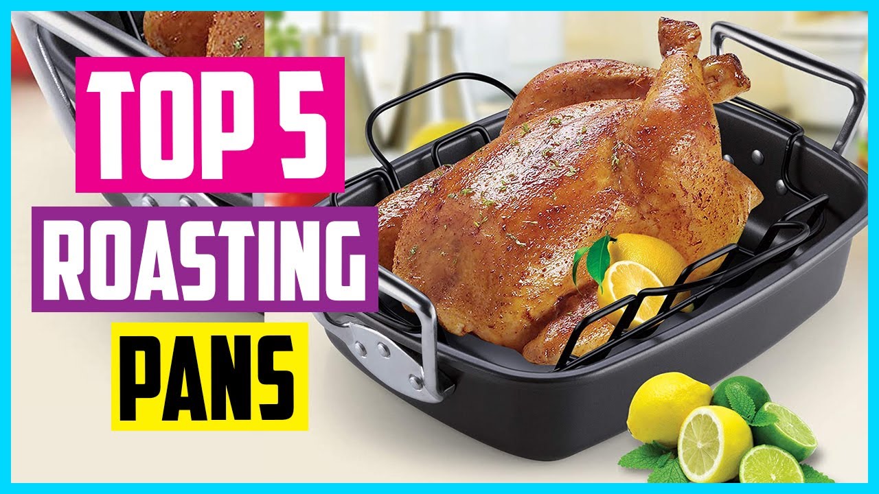 Top 5 Best Roasting Pans in 2024 Reviews - YouTube