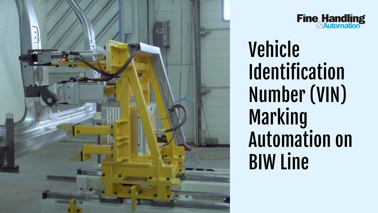 Vehicle Identification Number (VIN) Marking Automation on BIW Line ...