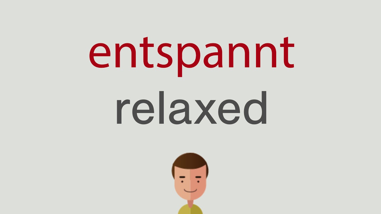 Wie heißt entspannt auf englisch - YouTube