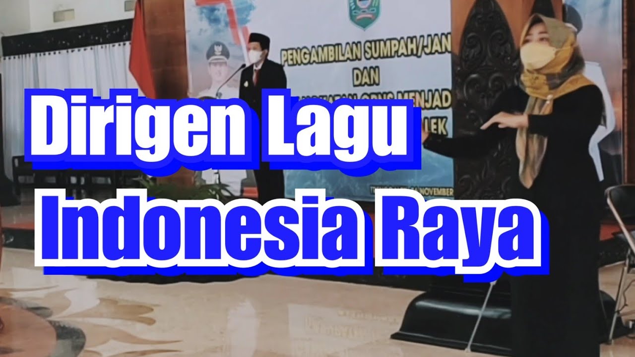 Dirigen Lagu Kebangsaan Indonesia Raya pada acara Resmi - YouTube